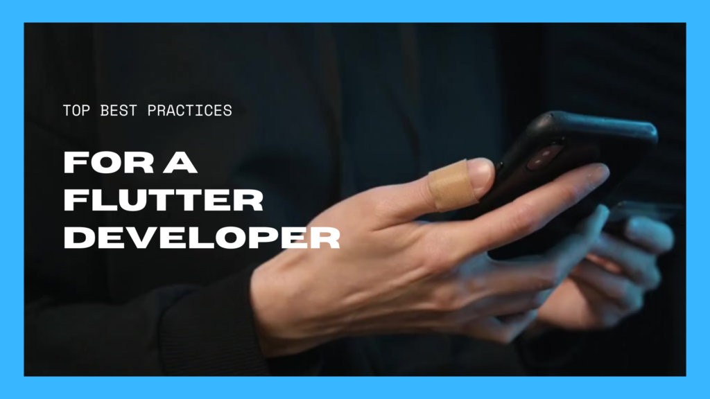 Best Practices for a Flutter Developer in 2023 | Skillypro